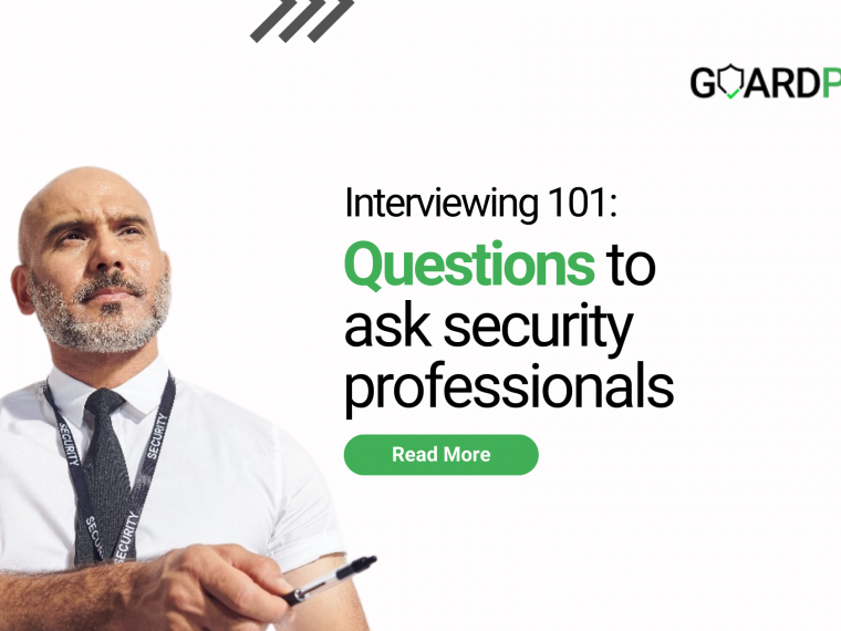 Interviewing 101: Questions to ask security professionals - Guard Pass Blog