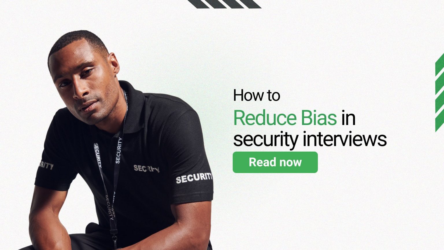 How to reduce bias during security interviews - GuardPass Resources