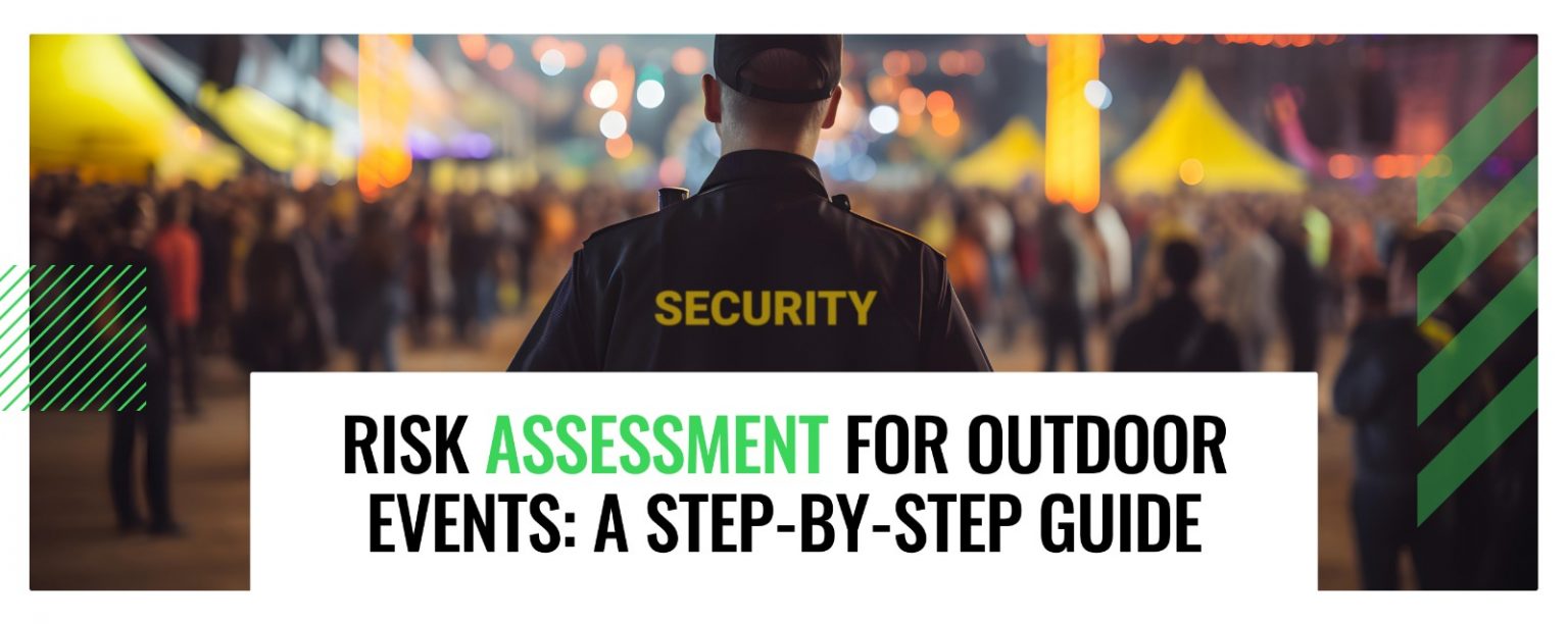 Risk Assessment for Outdoor Events: A Step-by-Step Guide